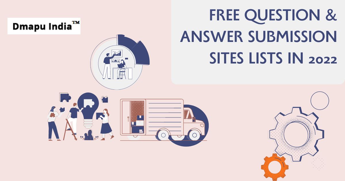 Free Question & Answer Submission Sites Lists in 2022