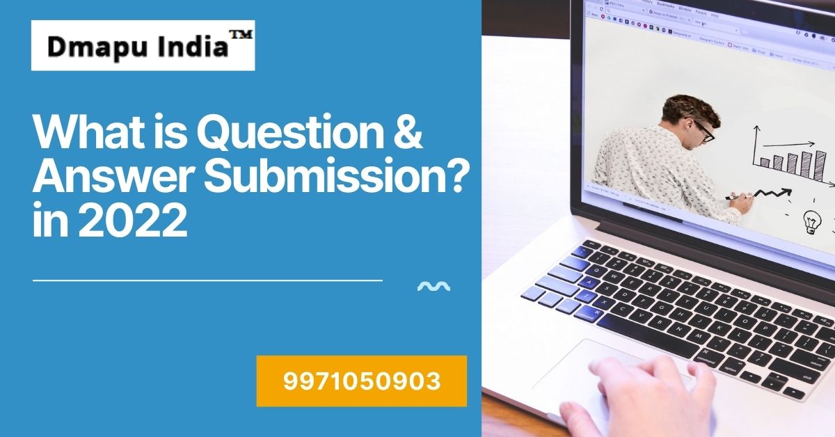 What is Latest Question and Answer Submission in India 2022
