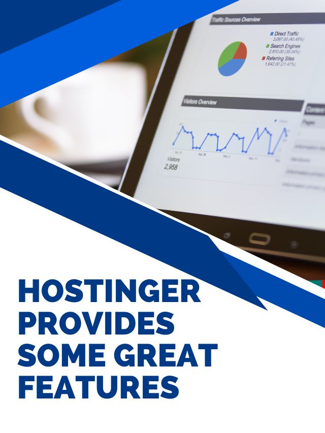 Hostinger provides some great features - DMAPU India