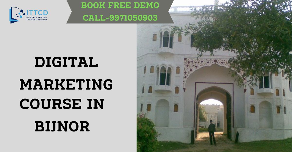 Top Digital Marketing Course in Bijnor with 100% Job Placement in 2023