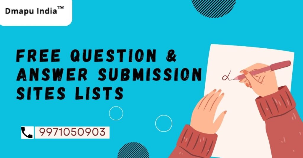 Top 10 Free Question Answer Submission Sites in India 2025