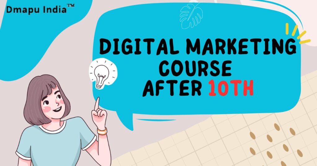 Best Digital Marketing Course after 10th in 2024