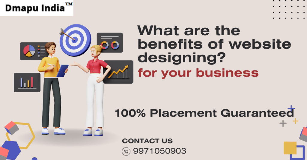 Best Benefits of website designing for business in 2026?